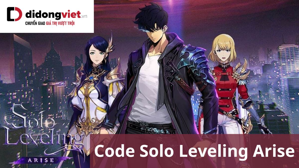 Code Solo Leveling Arise mới nhất 22/10/2025 - Cách nhập