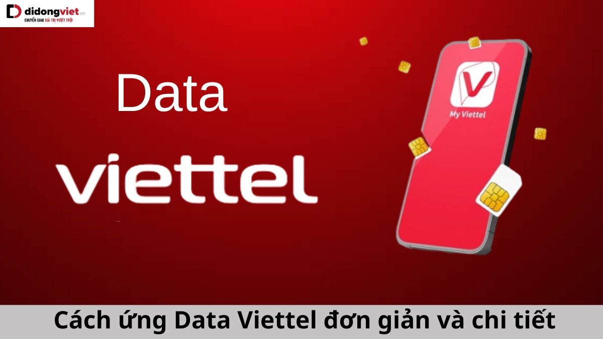 Cách ứng Data Viettel đơn giản, thành công 100%