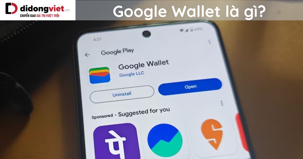 Google Wallet là gì? Các tính năng và cách sử dụng