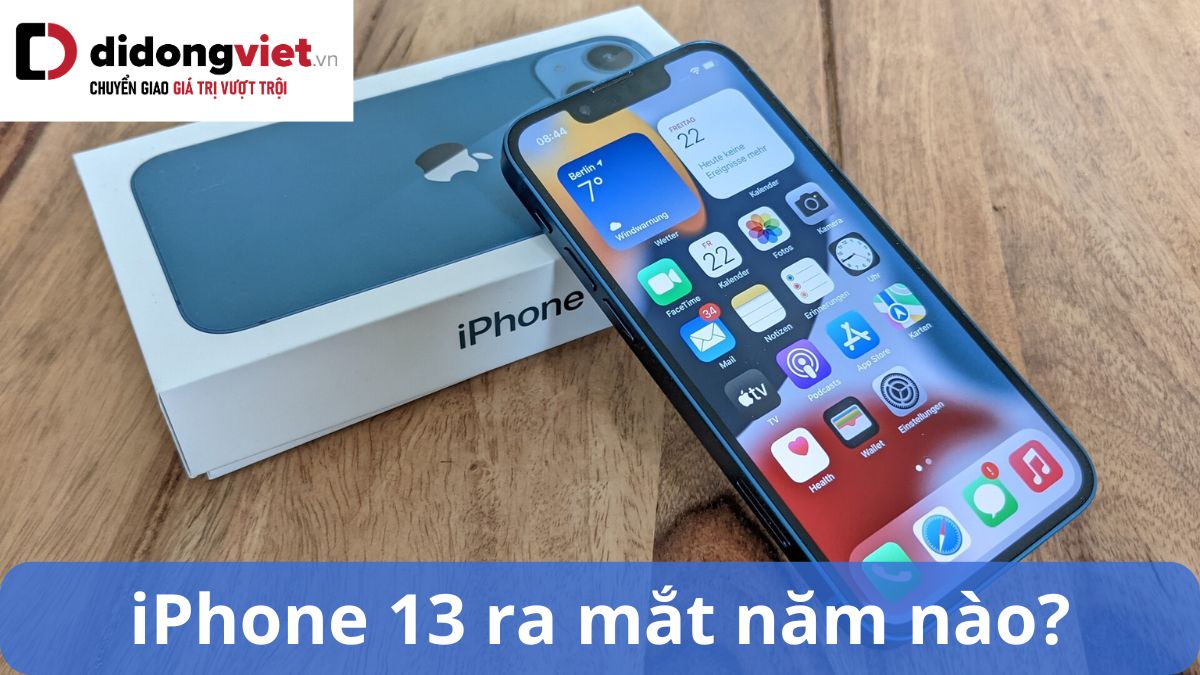 Dòng iPhone 13 ra mắt năm nào? Có tính năng gì mới?