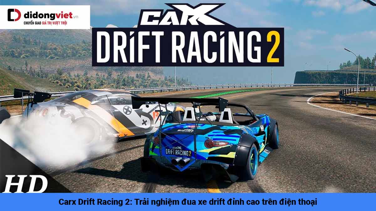 Carx Drift Racing 2: Game đua xe drift mobile đầy hấp dẫn