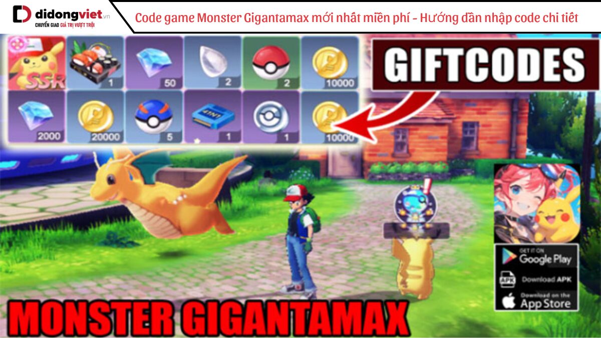 Code Monster Gigantamax mới nhất 21/10/2025 - Cách nhập