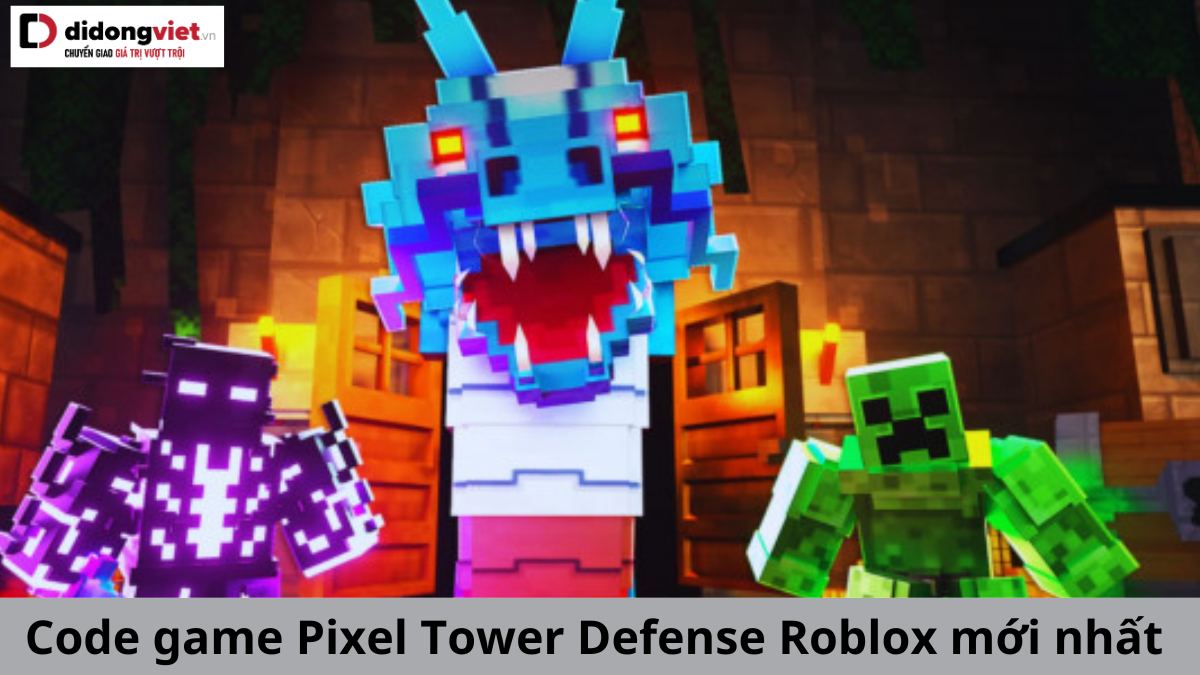 Code Pixel Tower Defense Roblox mới 15/12/2025 - Cách nhập