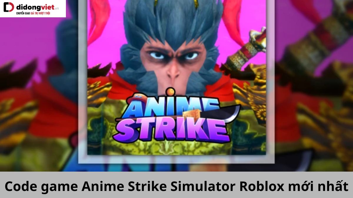 Code Anime Strike Simulator Roblox 20/12/2025 - Cách nhập