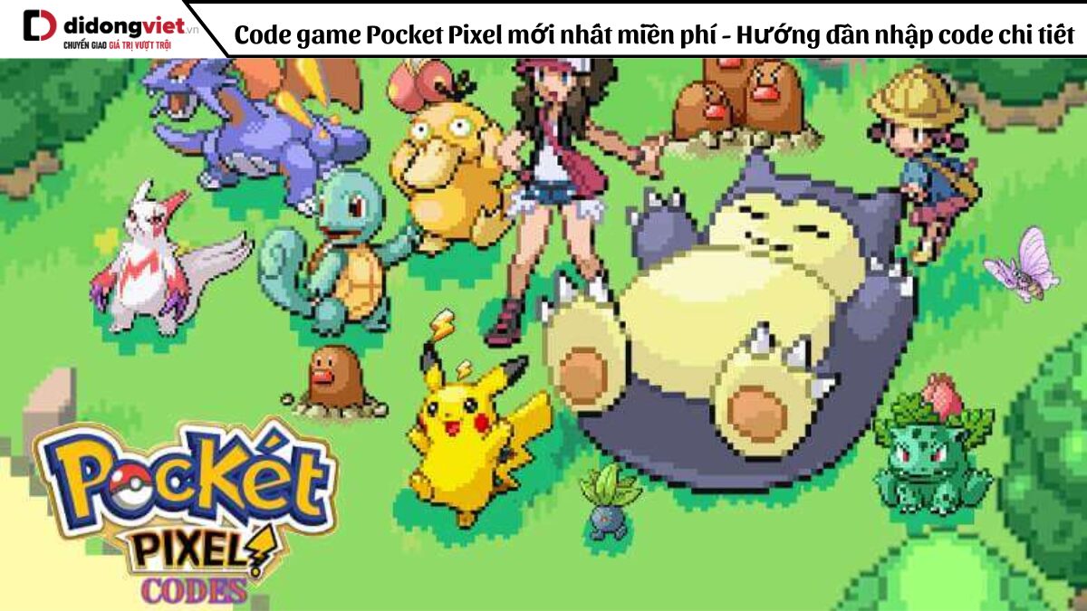 Code Pocket Pixel mới nhất 17/10/2025 - Cách nhập