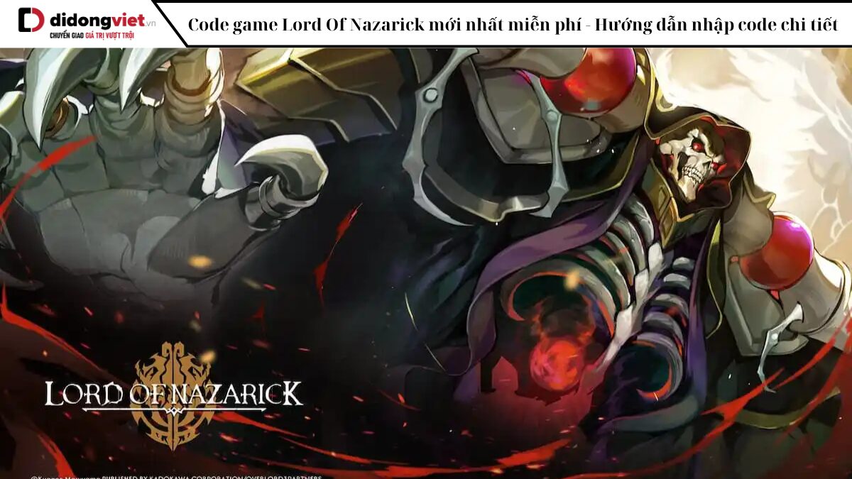 Code Lord Of Nazarick mới nhất 22/10/2025 - Cách nhập