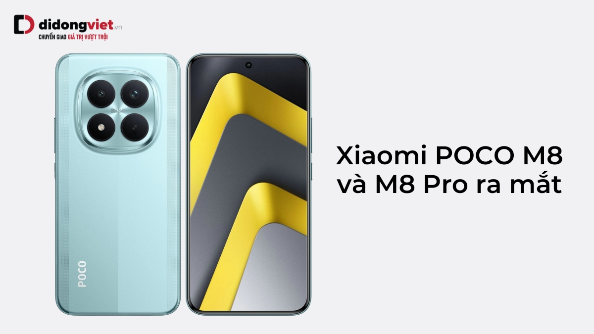 Xiaomi POCO M8 và M8 Pro ra mắt: Tổng quan các nâng cấp mới nhất