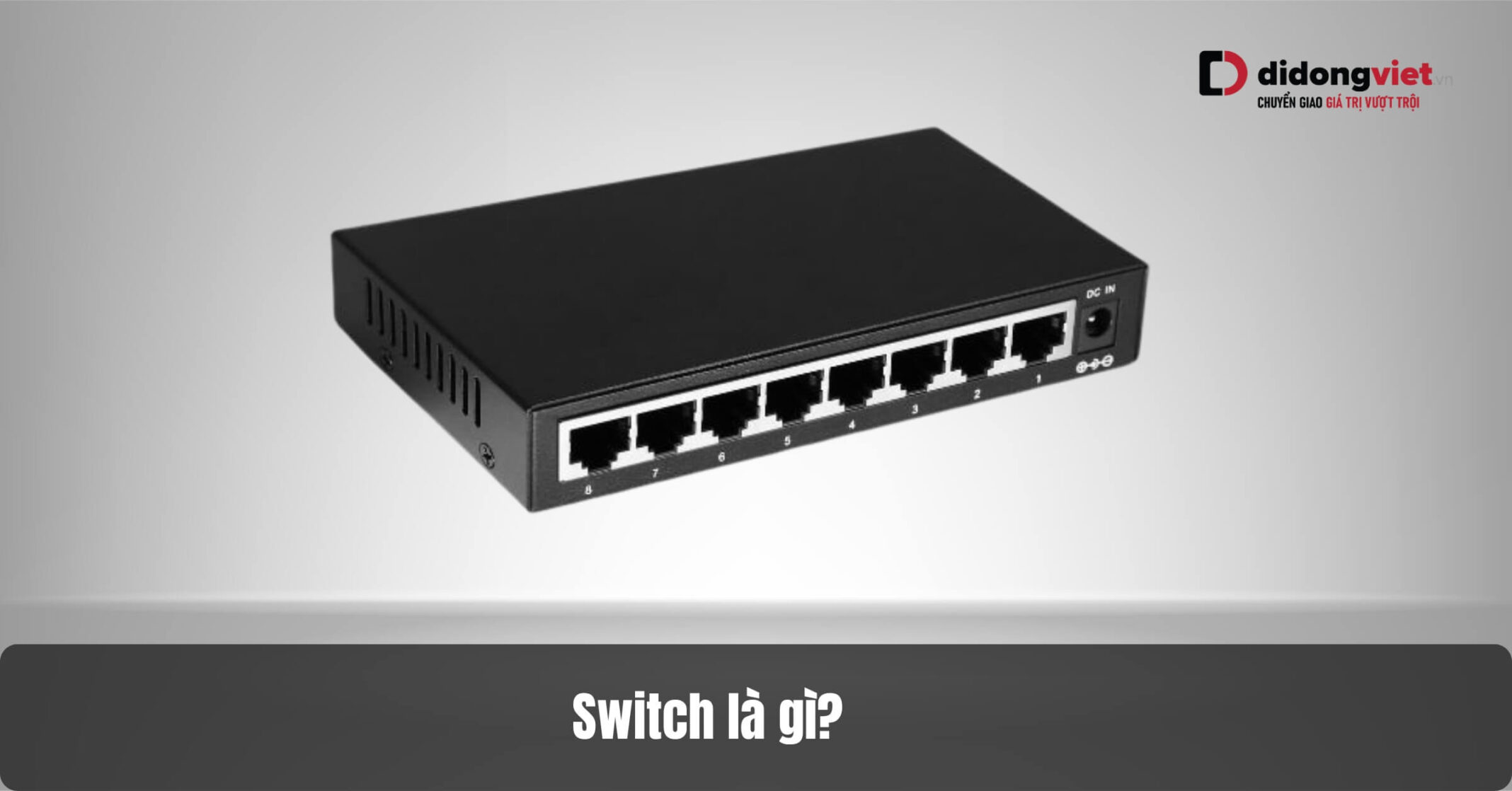 Switch là gì? Tại sao Router Wi-Fi 7 vẫn cần bộ chia LAN?