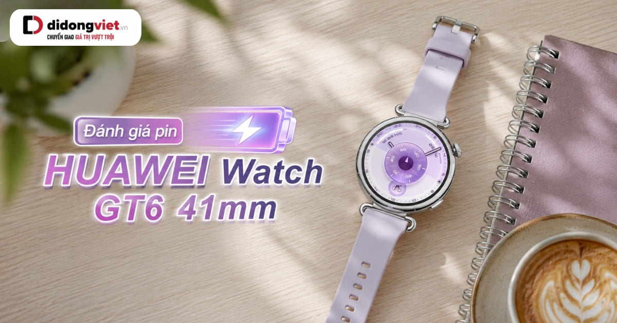 Đánh giá pin HUAWEI Watch GT 6 41mm: Test thực tế AOD & GPS