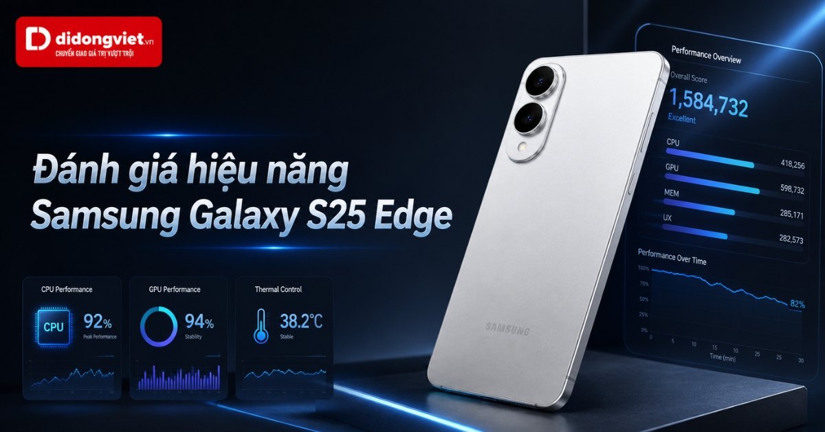 Đánh giá hiệu năng S25 Edge sau 3 tháng: Sự thật về điểm số